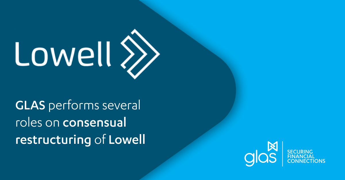 GLAS supports successful restructuring of Lowell - GLAS